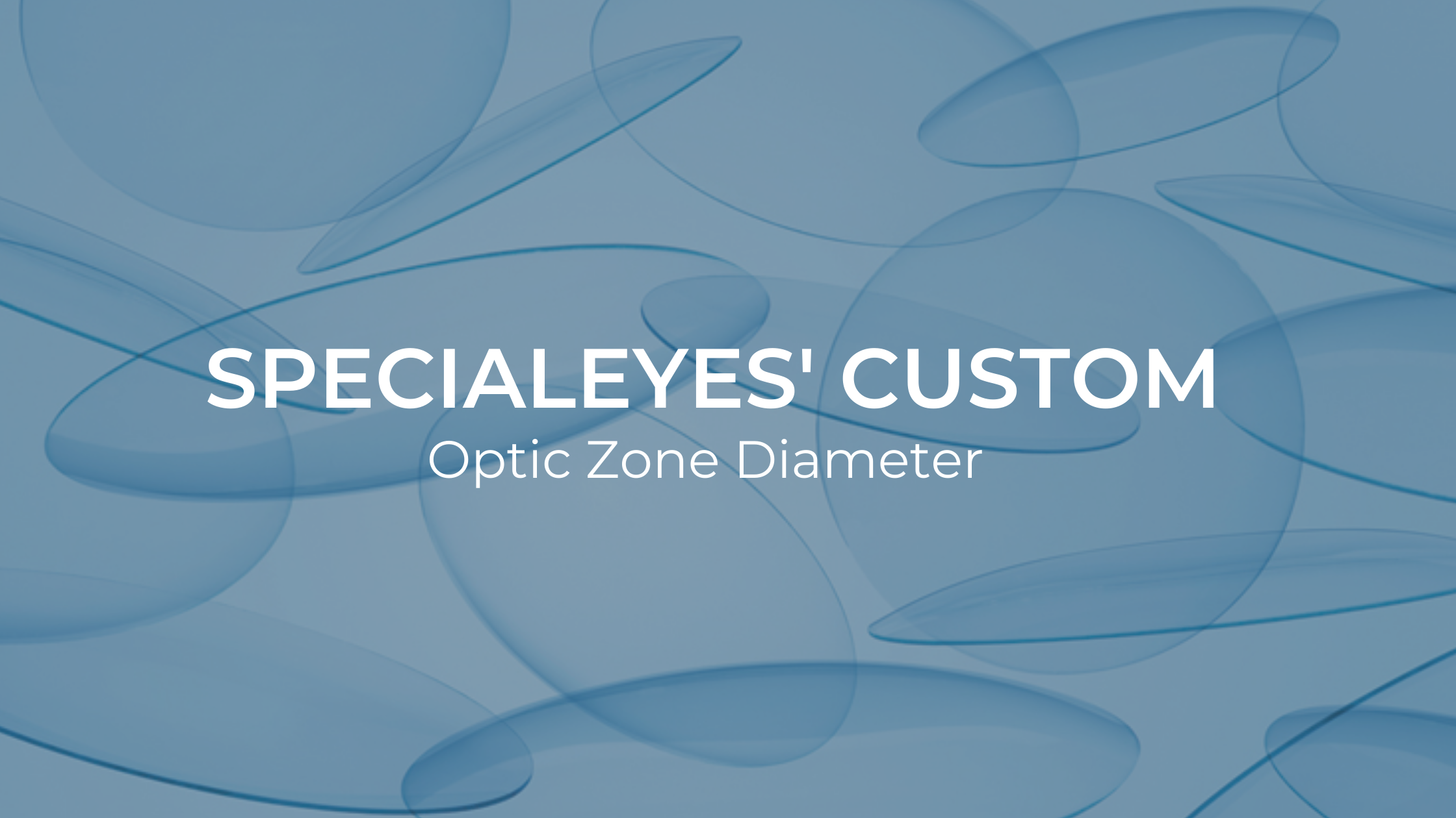 SpecialEyes' Custom Optic Zone Diameter